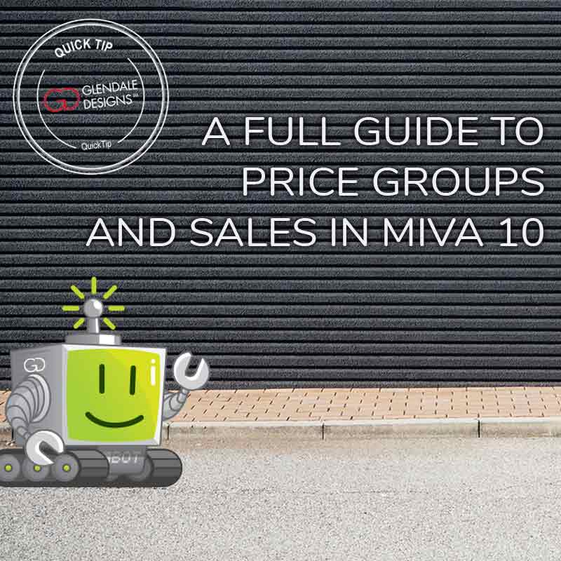 A Full Guide to Price Groups and Sales in Miva 10 - Glendale Designs